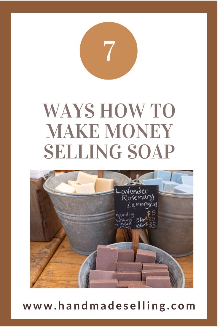 How To Make Money Selling Soap in 2024 ~ handmadeselling.com
