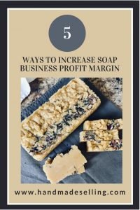 Soap Business Profit Margin Increment in 2024 ~ handmadeselling.com